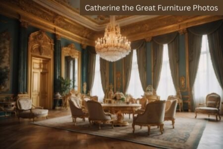 Catherine The Great Furniture: A Historical Perspective